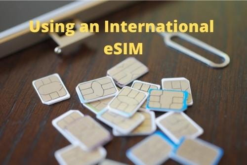 How to use an International eSIM for Travel - Frequent Traveller
